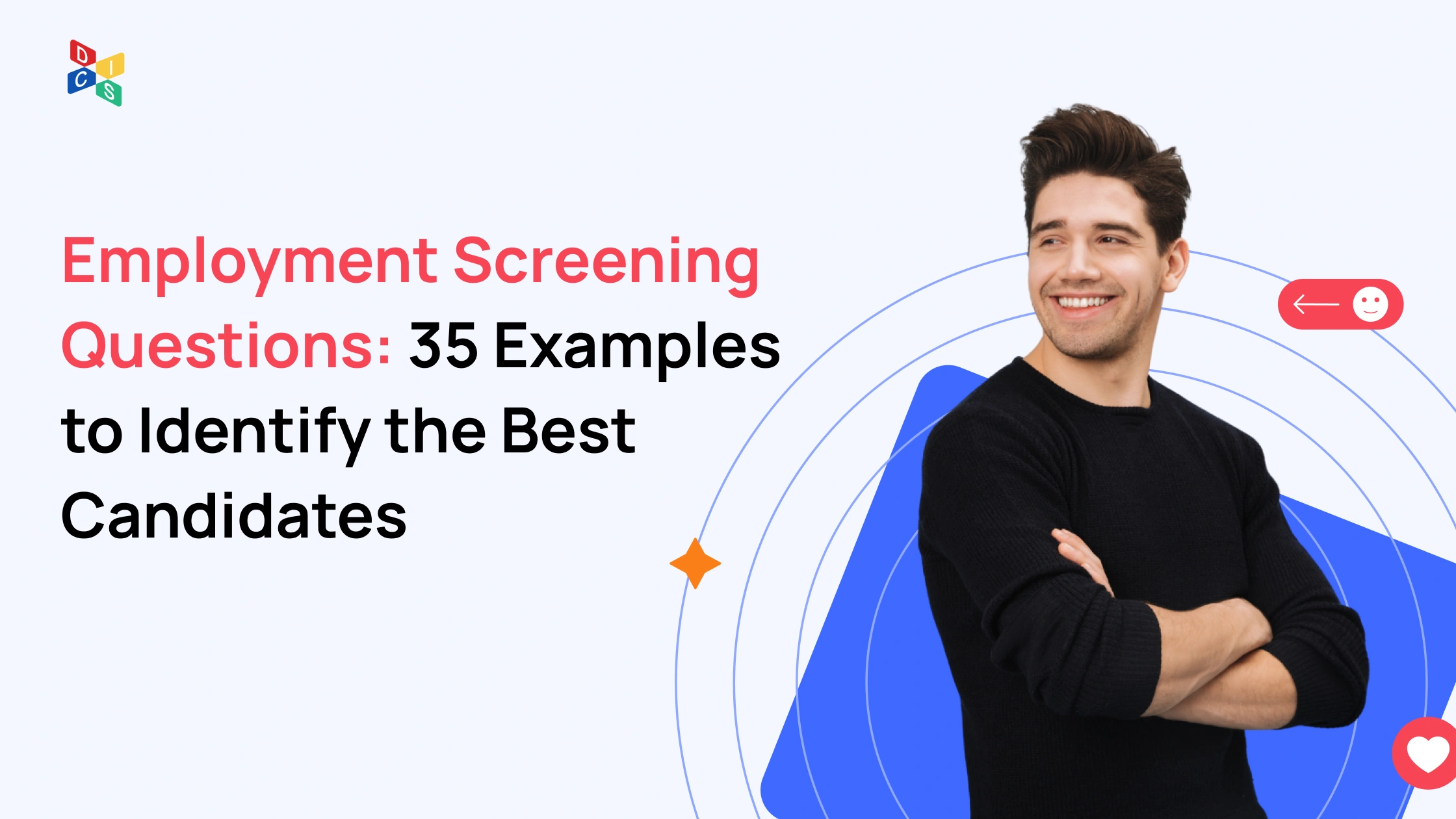 Employment Screening Questions: 35 Examples to Identify the Best Candidates